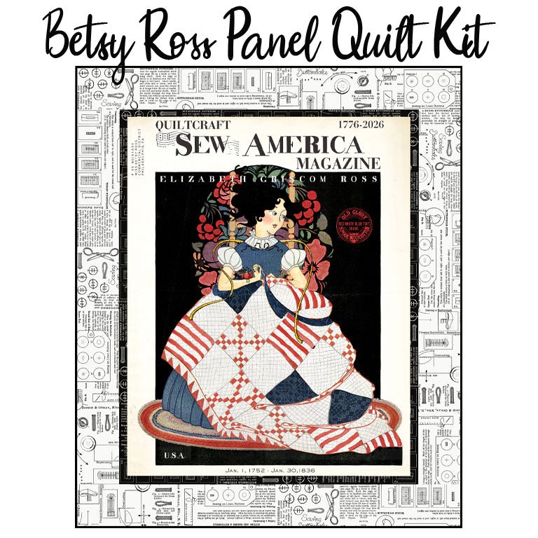 Betsy Ross Panel Quilt Kit with Sew America from Riley Blake – Fort ...