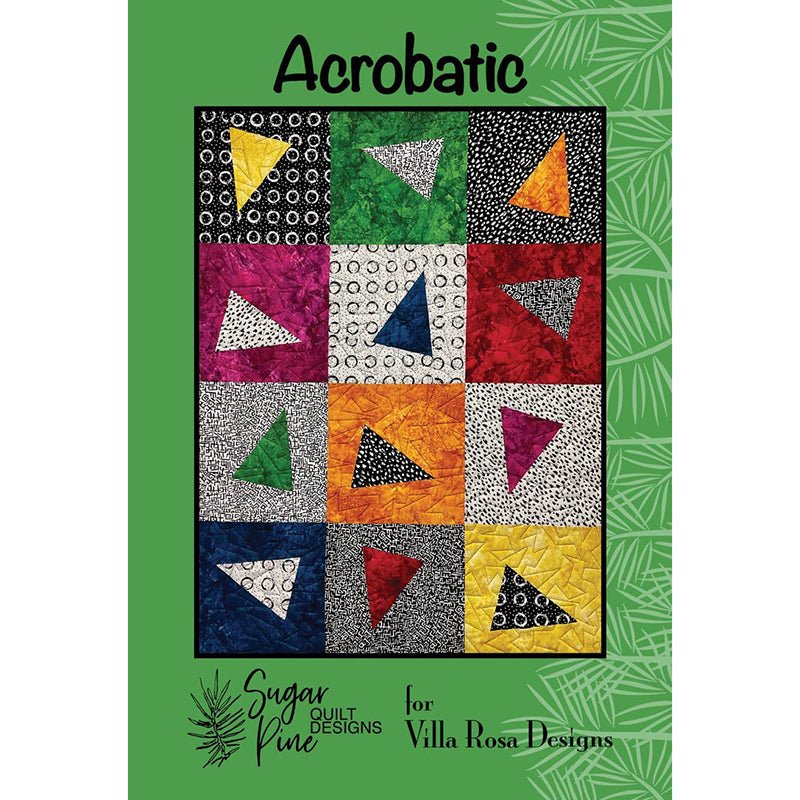 Acrobatic Quilt Pattern from Villa Rosa – Fort Worth Fabric Studio