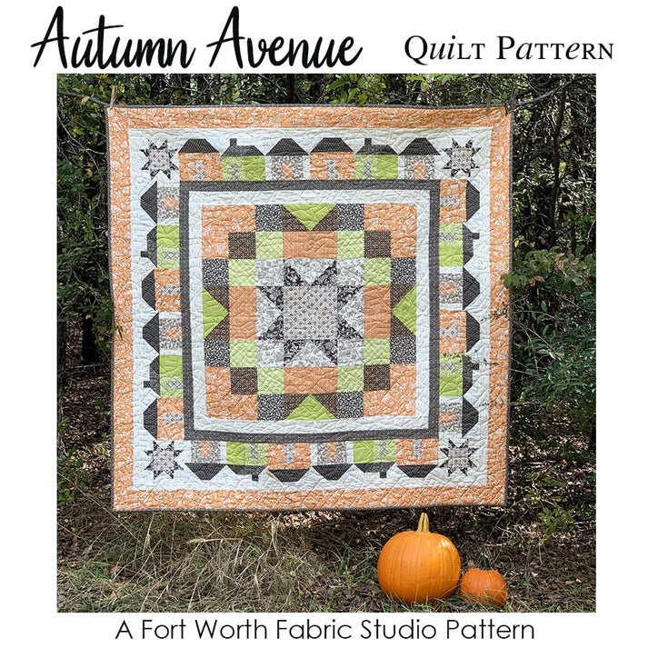 Autumn Avenue Quilt Pattern PDF Download – Fort Worth Fabric Studio